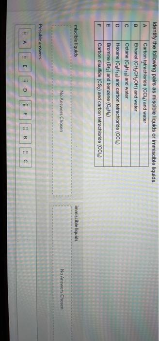 Solved B Identify the following pairs as miscible liquids or | Chegg.com