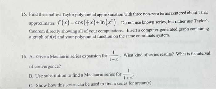 Solved 15. Find the smallest Taylor polynomial approximation | Chegg.com