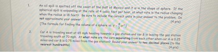 Solved 1. An oil spill is spotted off the coast of the Gulf | Chegg.com