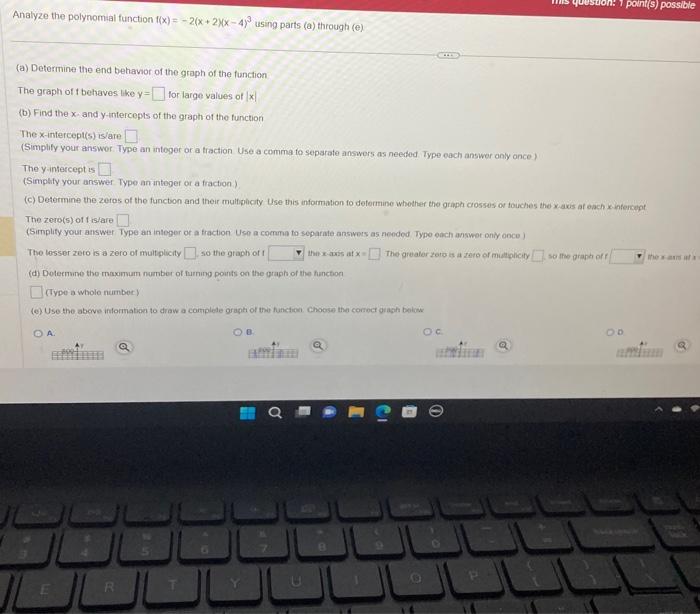 Solved Analyze the polynomial function f(x)=−2(x+2)(x−4)3 | Chegg.com
