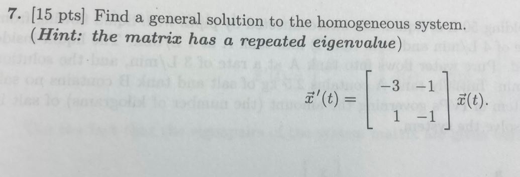 Solved [15 ﻿pts] ﻿Find a general solution to the homogeneous | Chegg.com
