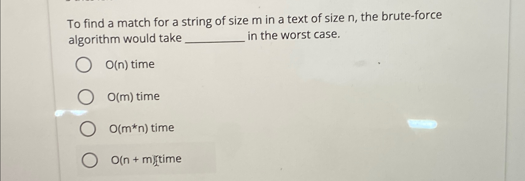 Solved To find a match for a string of size m ﻿in a text of | Chegg.com