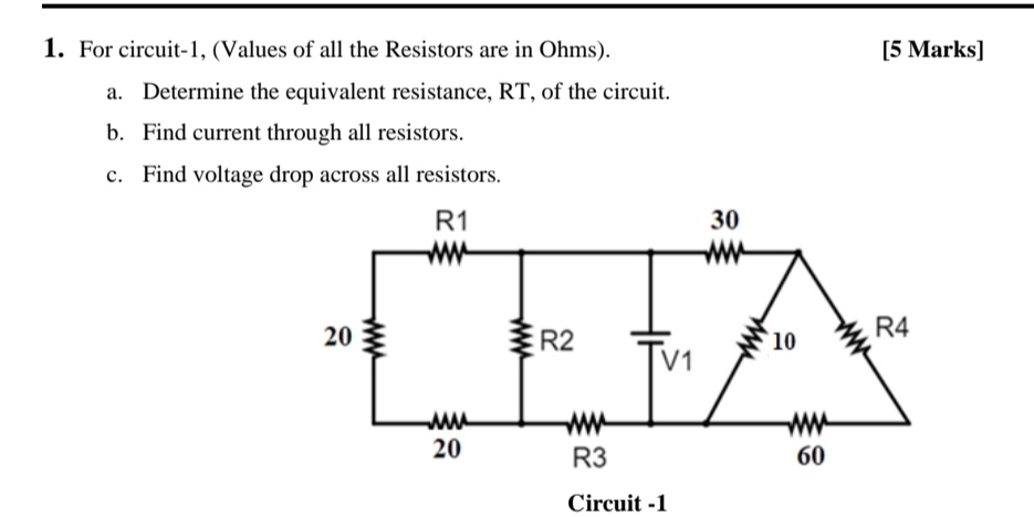 Solved For circuit-1, (Values of all the Resistors are in | Chegg.com