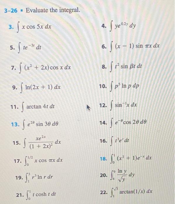 Solved 3-26 = Evaluate the integral. 3. ∫xcos5xdx 4. | Chegg.com