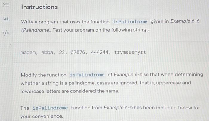 Solved Bool Ispalindrome String Str { Int Length Str