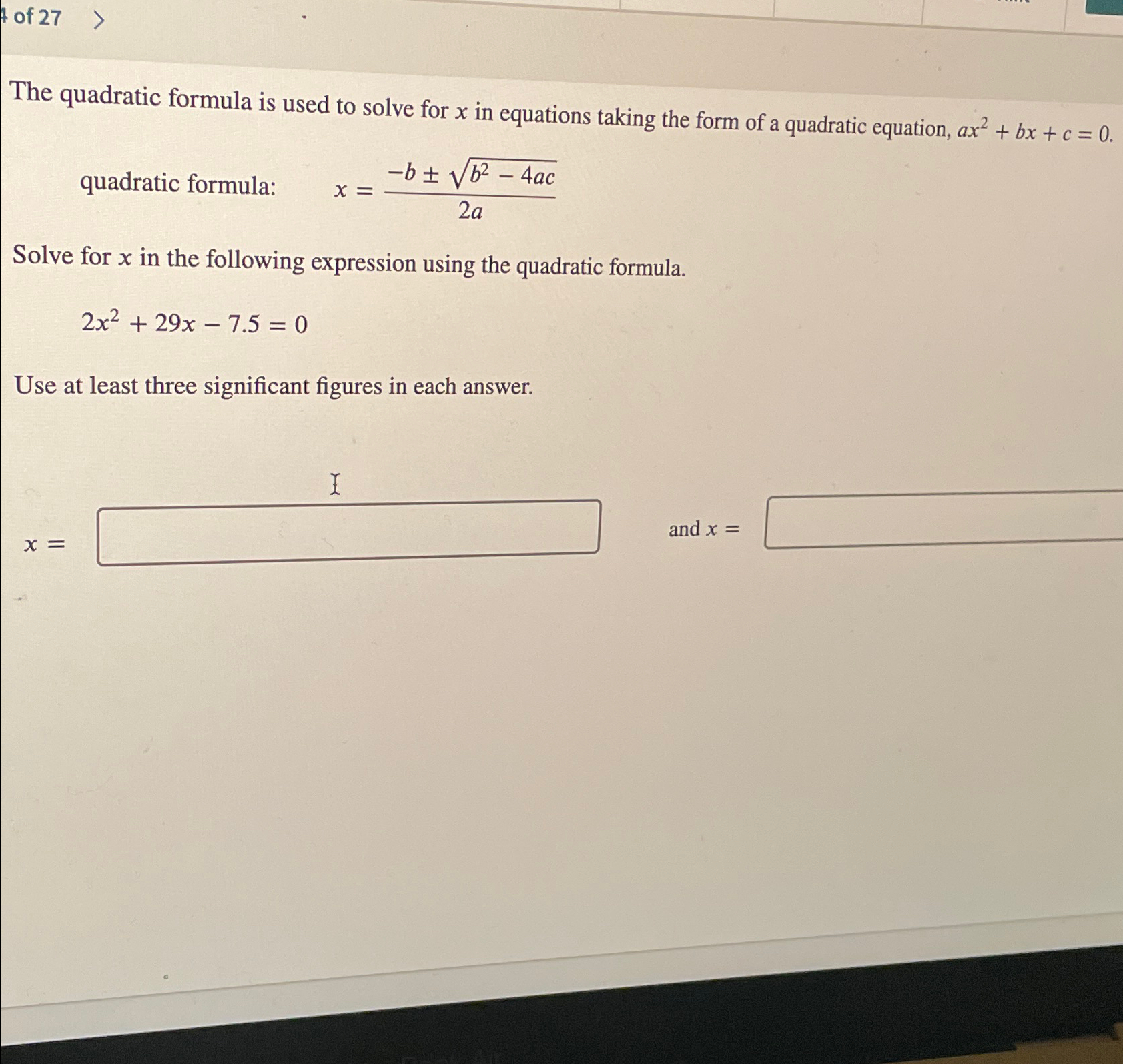Solved 4 ﻿of 27The quadratic formula is used to solve for x | Chegg.com