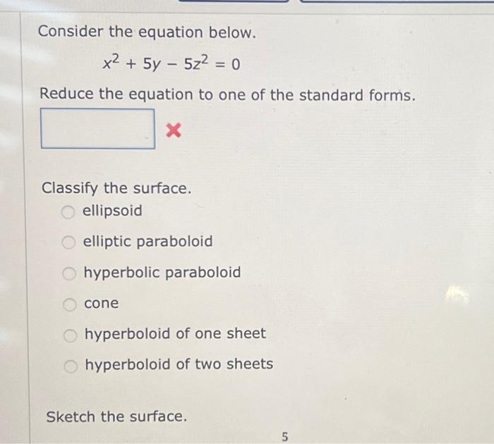 Solved Consider the equation below. x2+5y−5z2=0 Reduce the | Chegg.com