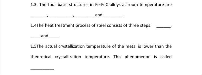 Solved 1.3. The four basic structures in Fe-Fec alloys at | Chegg.com