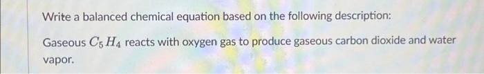 Solved Write A Balanced Chemical Equation Based On The