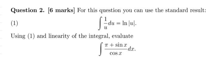 Solved Question 2. [6 marks] For this question you can use | Chegg.com