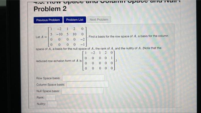 Solved 4.5. Row Space and Column Space and Null! Problem 1 | Chegg.com