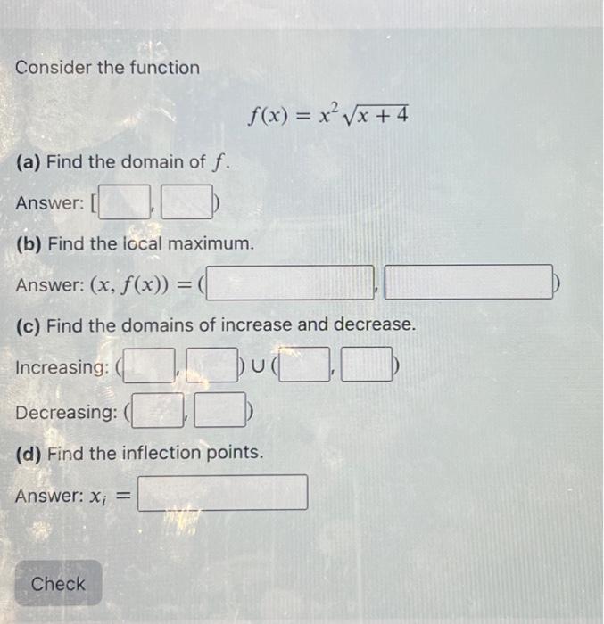 Solved Consider the function f(x)=x2x+4 (a) Find the domain | Chegg.com