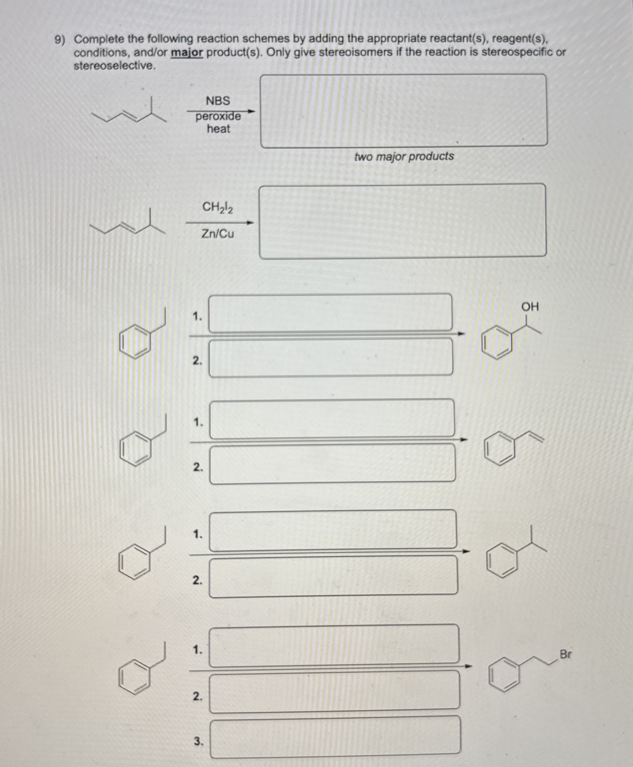 Solved Complete the following reaction schemes by adding the | Chegg.com