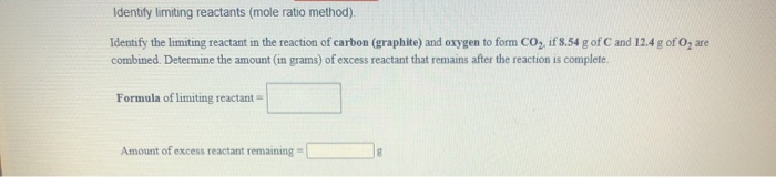 Solved Identify limiting reactants (mole ratio method). | Chegg.com