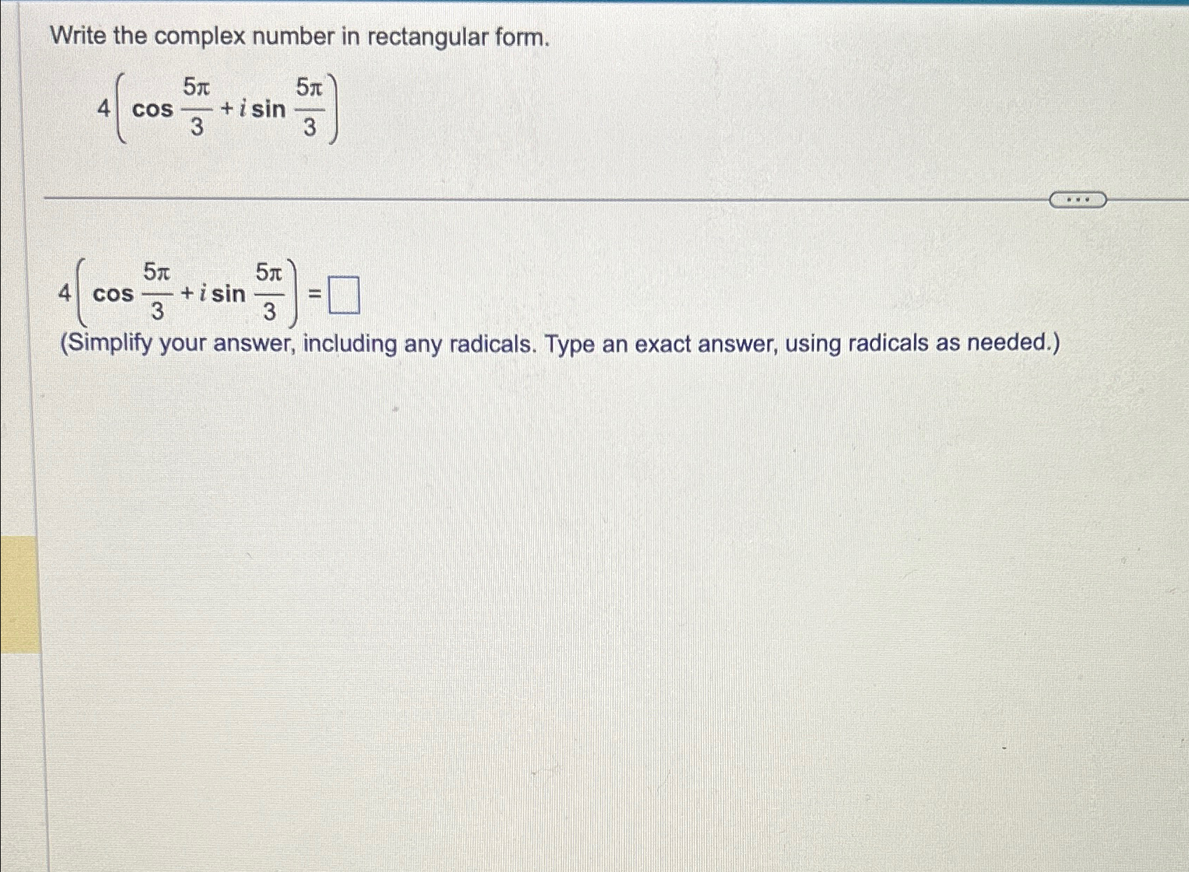 Solved Write the complex number in rectangular | Chegg.com