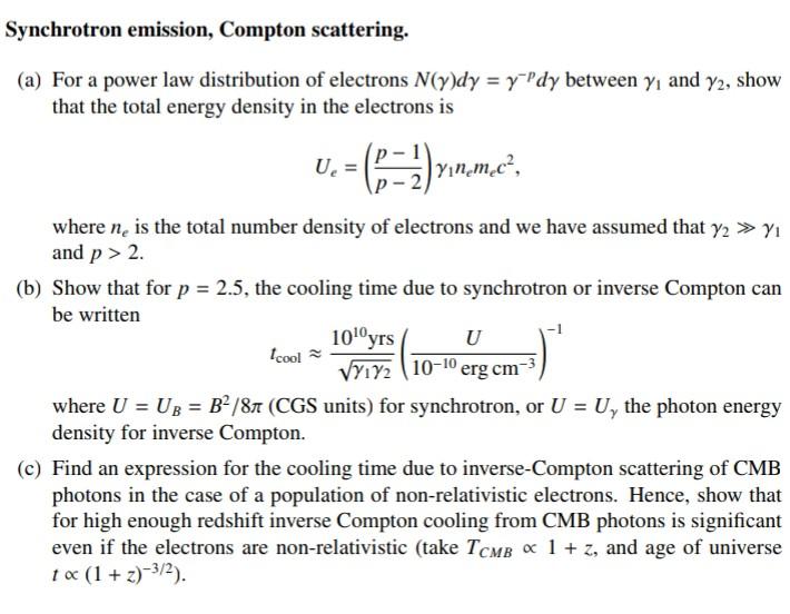 Synchrotron emission, Compton scattering. (a) For a | Chegg.com