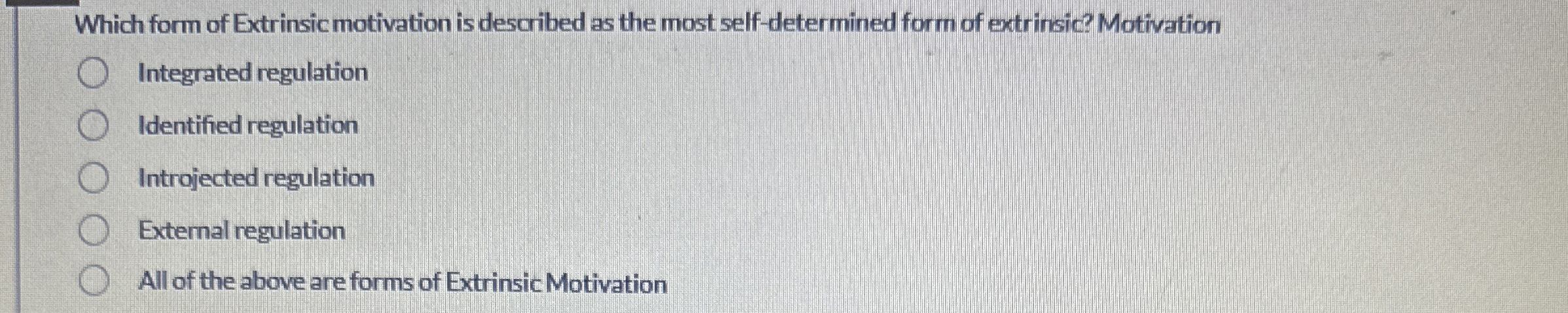 Solved Which form of Extrinsic motivation is described as | Chegg.com