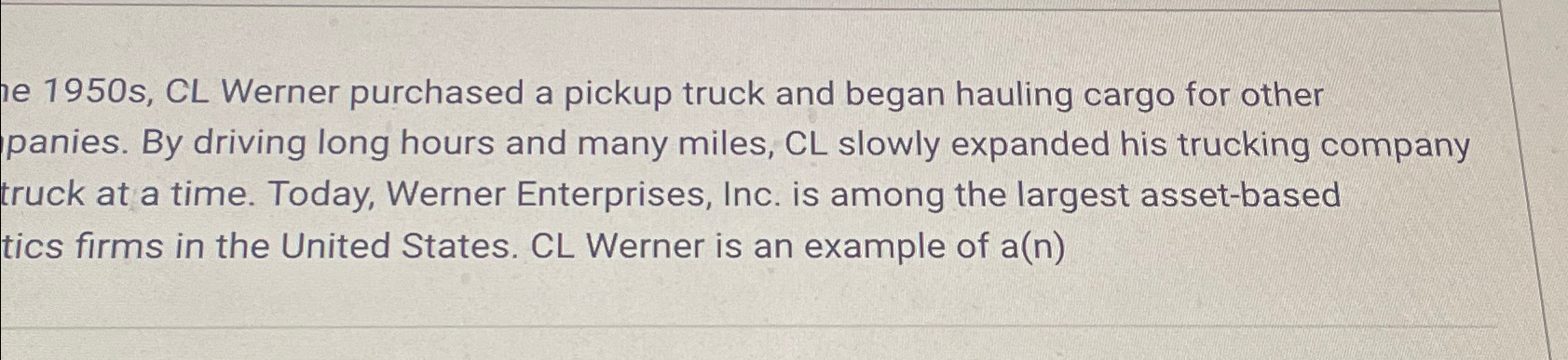 Solved 1950s, ﻿CL Werner purchased a pickup truck and began | Chegg.com
