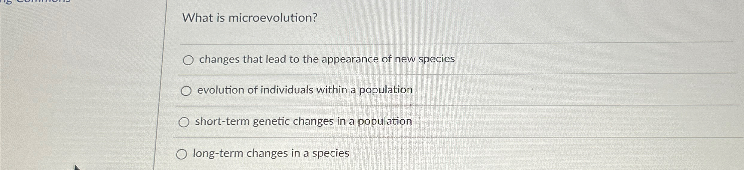 Solved What is microevolution? q, ﻿changes that lead to the | Chegg.com