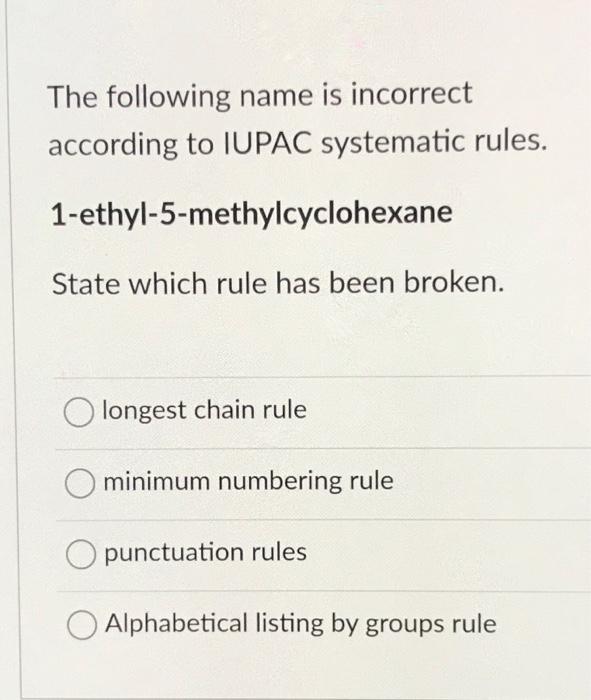 Solved The following name is incorrect according to IUPAC | Chegg.com