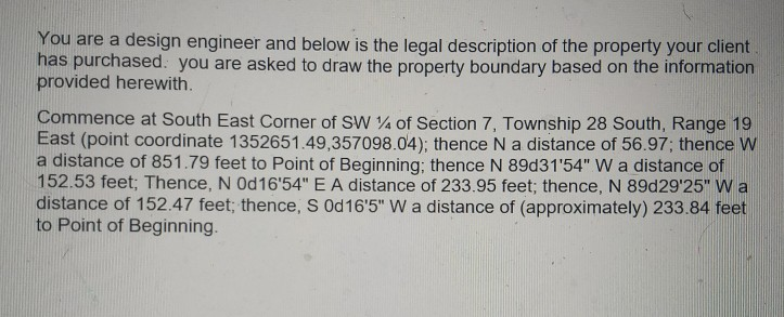 Solved Question: Drawing a legal description. Note: Do it on | Chegg.com