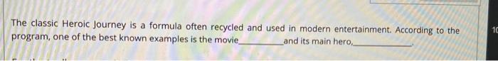 Solved The classic Heroic Journey is a formula often | Chegg.com