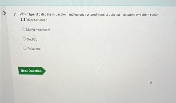 Solved 3) Which type of database is best for handling | Chegg.com