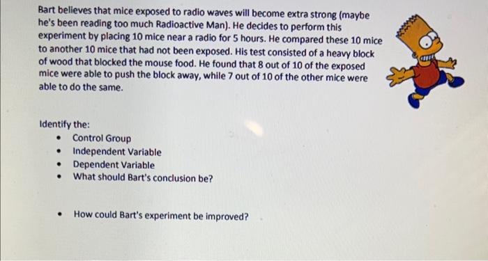 Solved Bart believes that mice exposed to radio waves will | Chegg.com