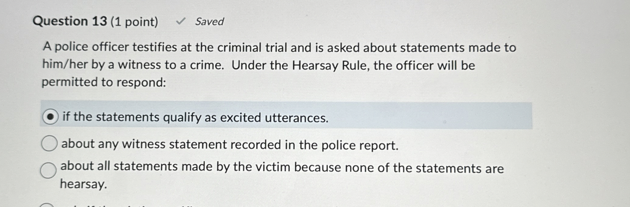 Solved Question 13 (1 ﻿point) ﻿SavedA police officer | Chegg.com
