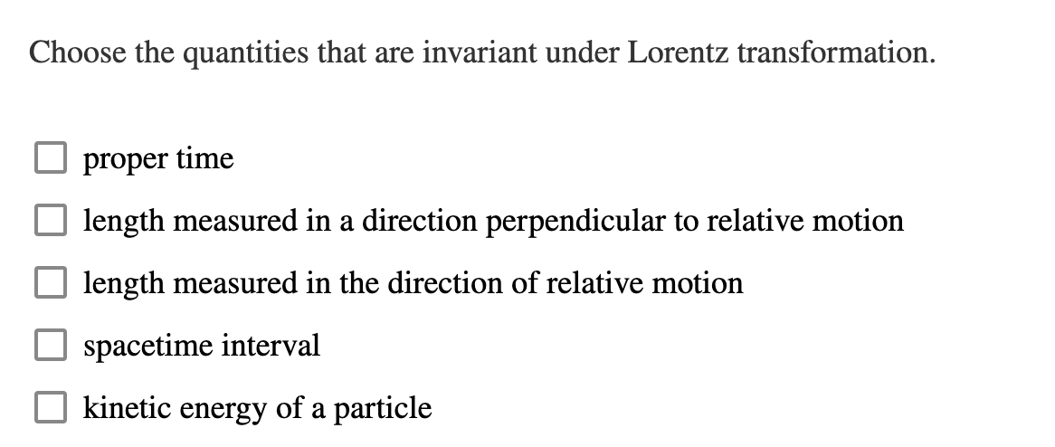 Solved Choose the quantities that are invariant under | Chegg.com