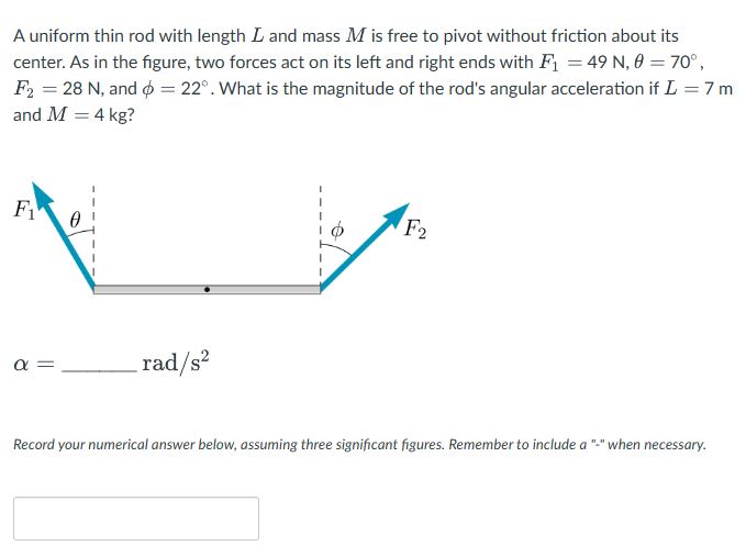 Solved A uniform thin rod with length L ﻿and mass M ﻿is free | Chegg.com