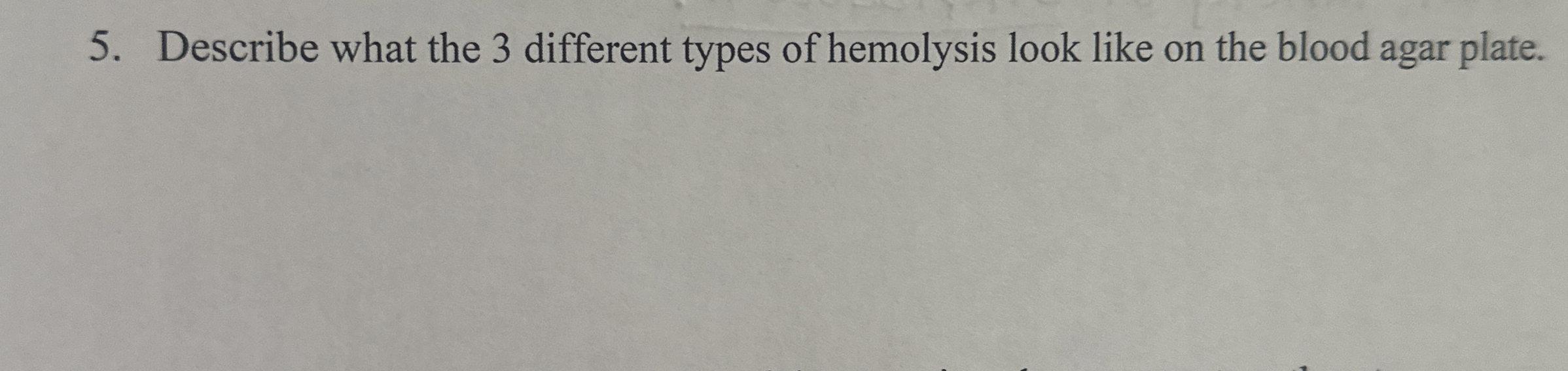 Solved Describe what the 3 ﻿different types of hemolysis | Chegg.com