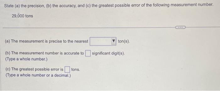 Solved State (a) the precision, (b) the accuracy, and (c) | Chegg.com