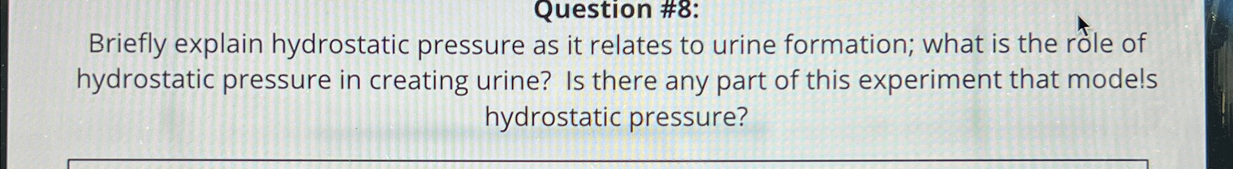 Solved Question #8:Briefly explain hydrostatic pressure as | Chegg.com