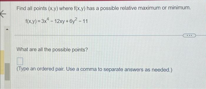 Solved Find all points (x,y) where f(x,y) has a possible | Chegg.com