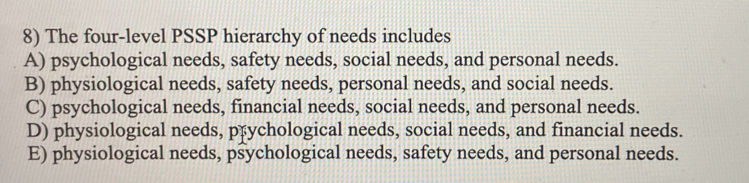 Solved The four-level PSSP hierarchy of needs includesA) | Chegg.com