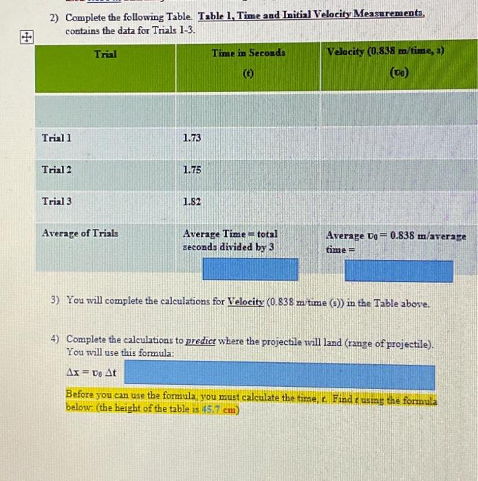 2) Complete the following Table Table 1, Time and | Chegg.com