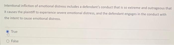Intentional infliction of emotional distress includes | Chegg.com