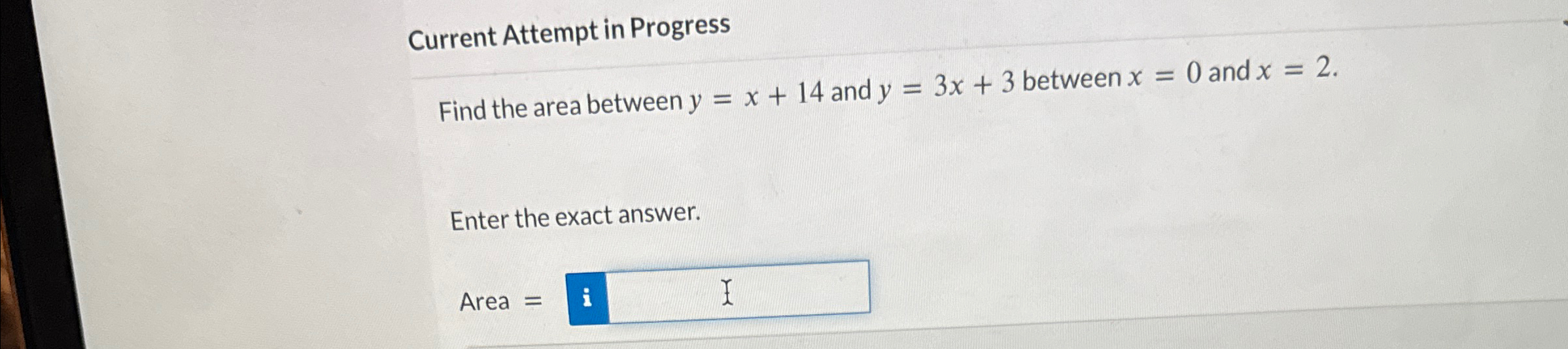 Solved Current Attempt in ProgressFind the area between | Chegg.com