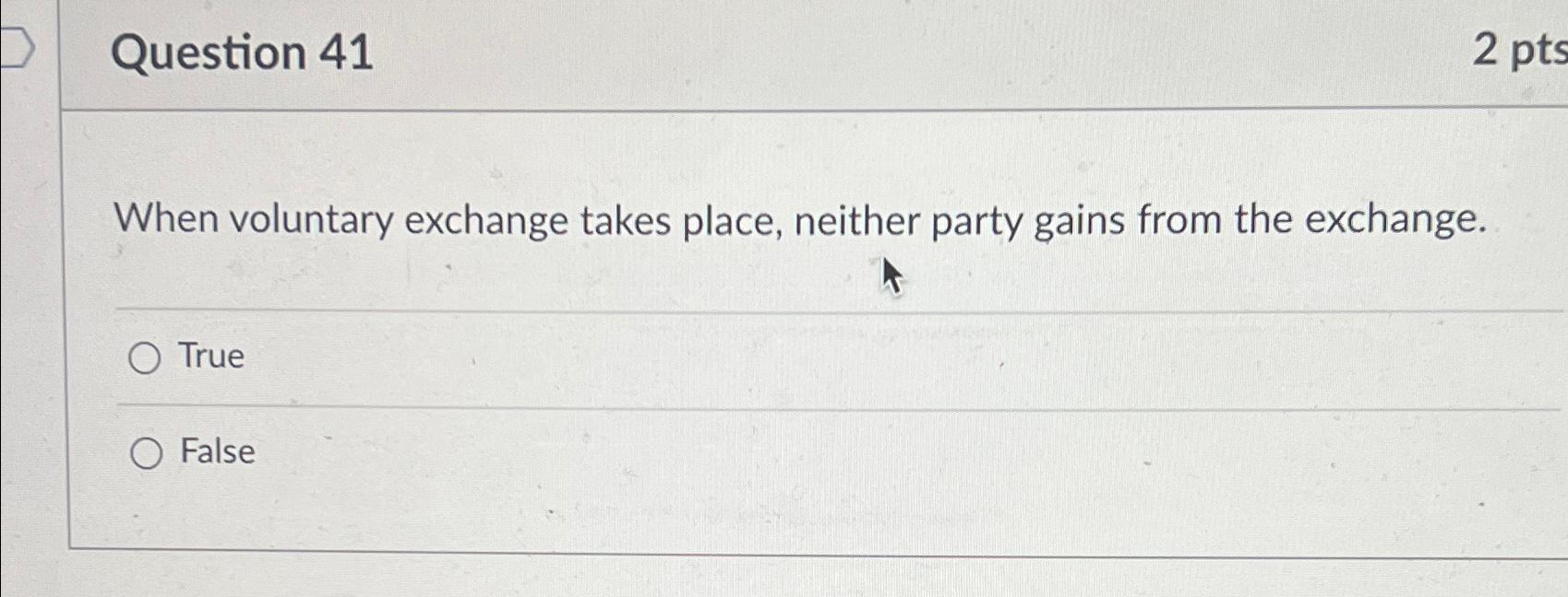 Solved Question 412 ﻿ptsWhen voluntary exchange takes place, | Chegg.com