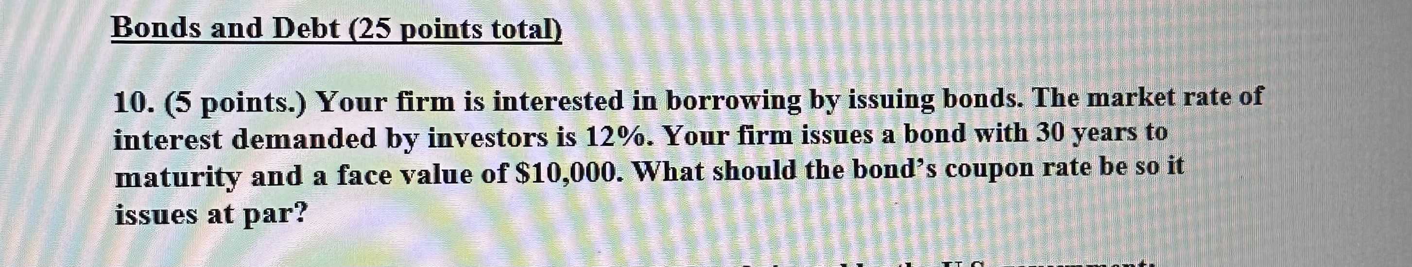 Solved Bonds and Debt ( 25 points total)(5 points.) Your | Chegg.com Solved Bonds and Debt ( 25 points total)(5 points.) Your | Chegg.com