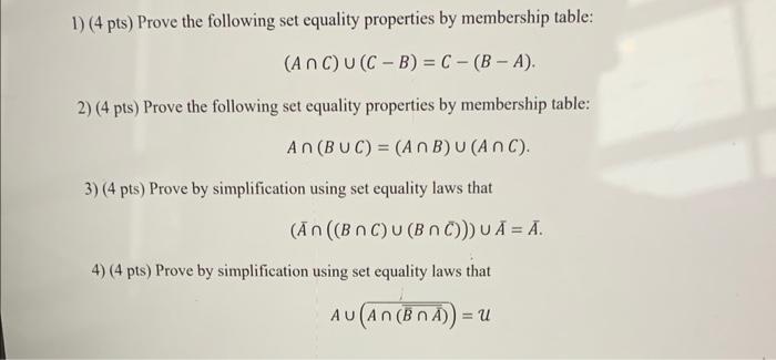 Solved 1) (4 pts) Prove the following set equality | Chegg.com