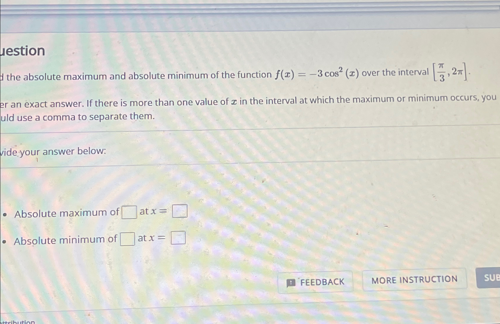 Solved 」estionthe absolute maximum and absolute minimum of | Chegg.com