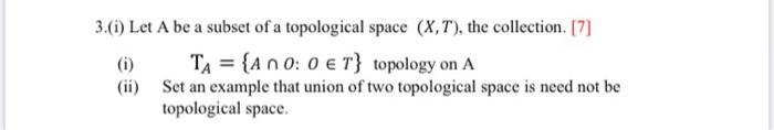 Solved 3 1 Let A Be A Subset Of A Topological Space X T