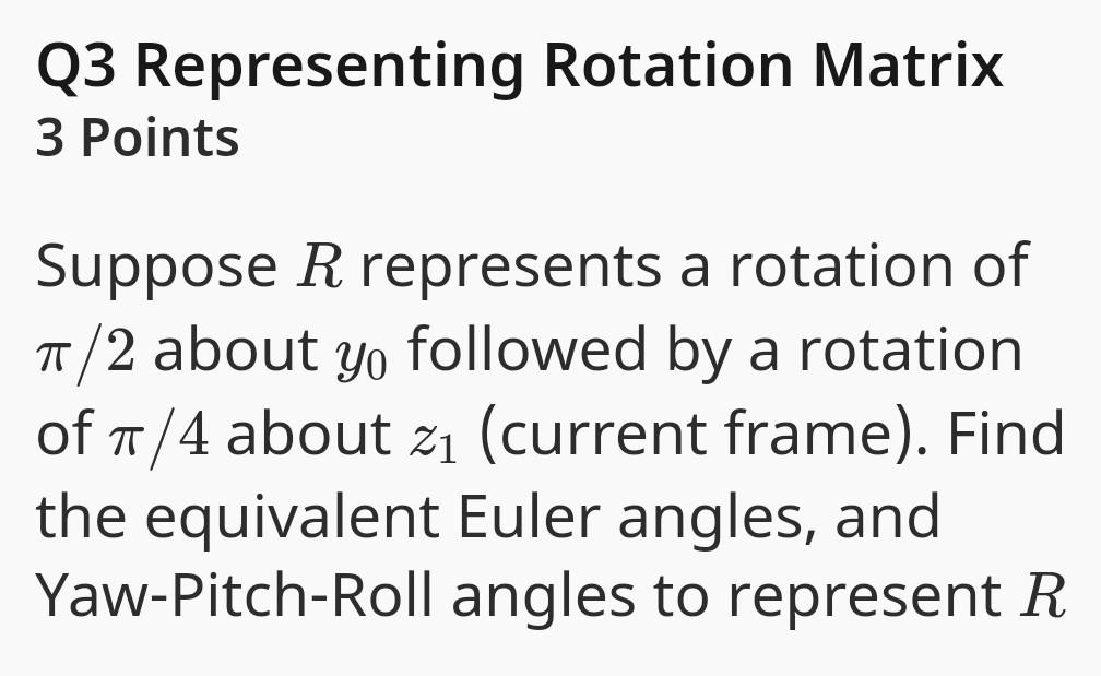 Solved Q3 Representing Rotation Matrix 3 Points Suppose R | Chegg.com