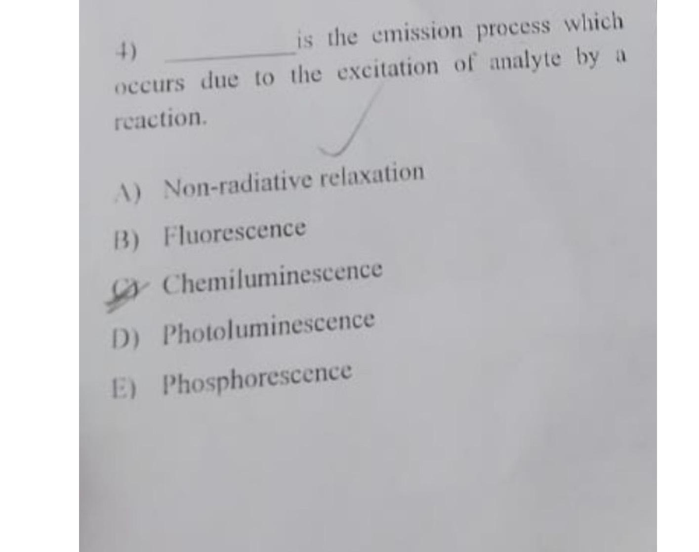Solved is the emission process which occurs due to the | Chegg.com