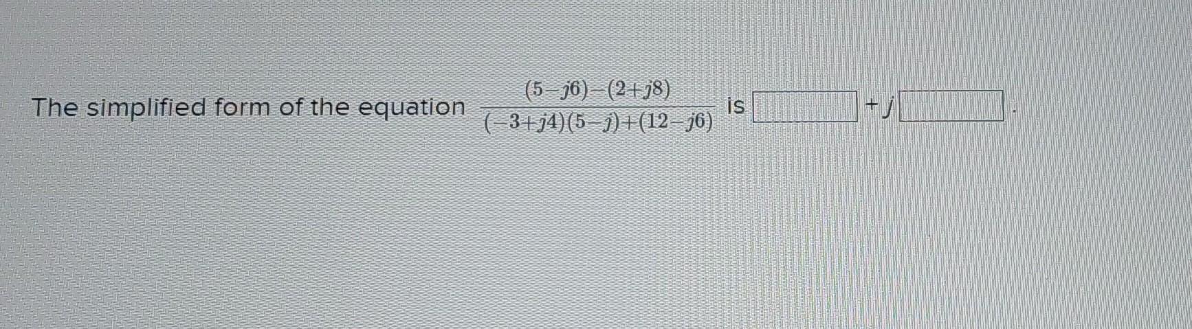 Solved The simplified form of the equation | Chegg.com