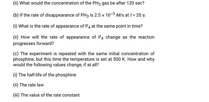 Solved 4. The decomposition of phosphine occurs via the | Chegg.com