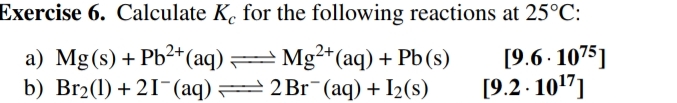 Solved Exercise 6. ﻿Calculate Kc ﻿for the following | Chegg.com