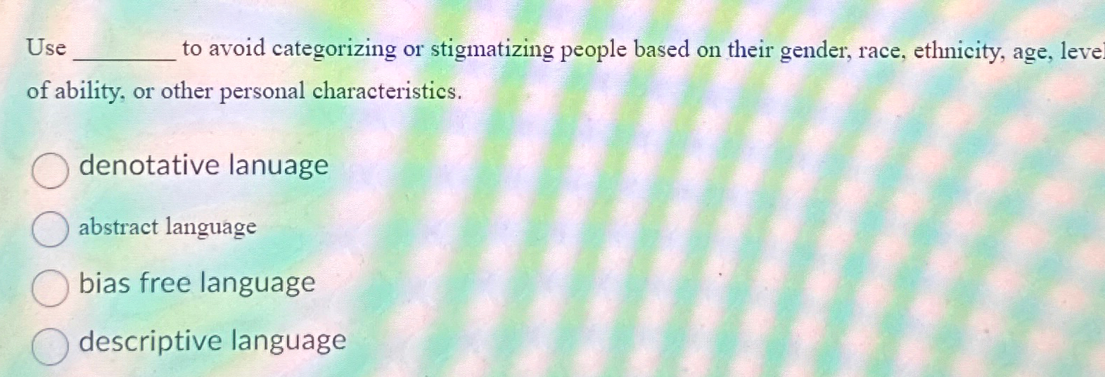 Solved Use to avoid categorizing or stigmatizing people | Chegg.com